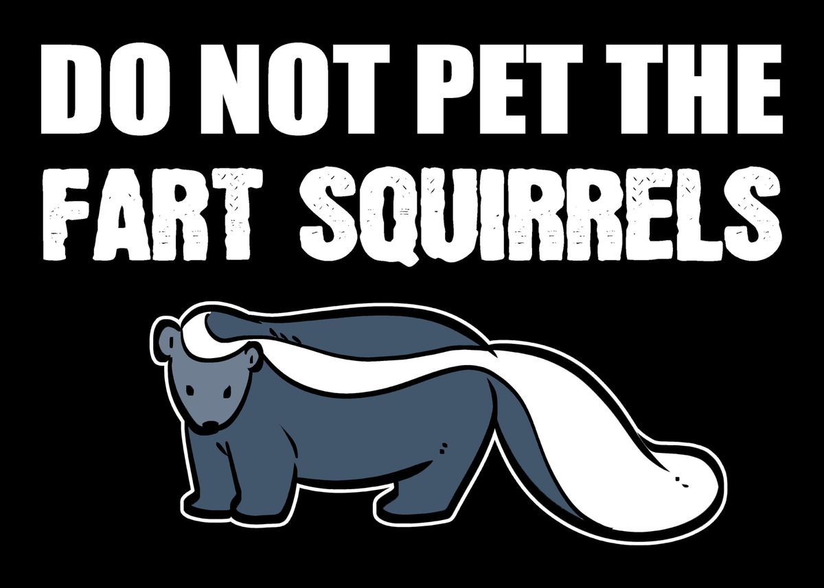 'Fart Squirrels Wildlife Re' Poster, picture, metal print, paint by ...