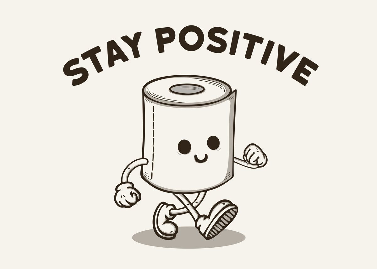 'Stay positive' Poster, picture, metal print, paint by Melonseta | Displate