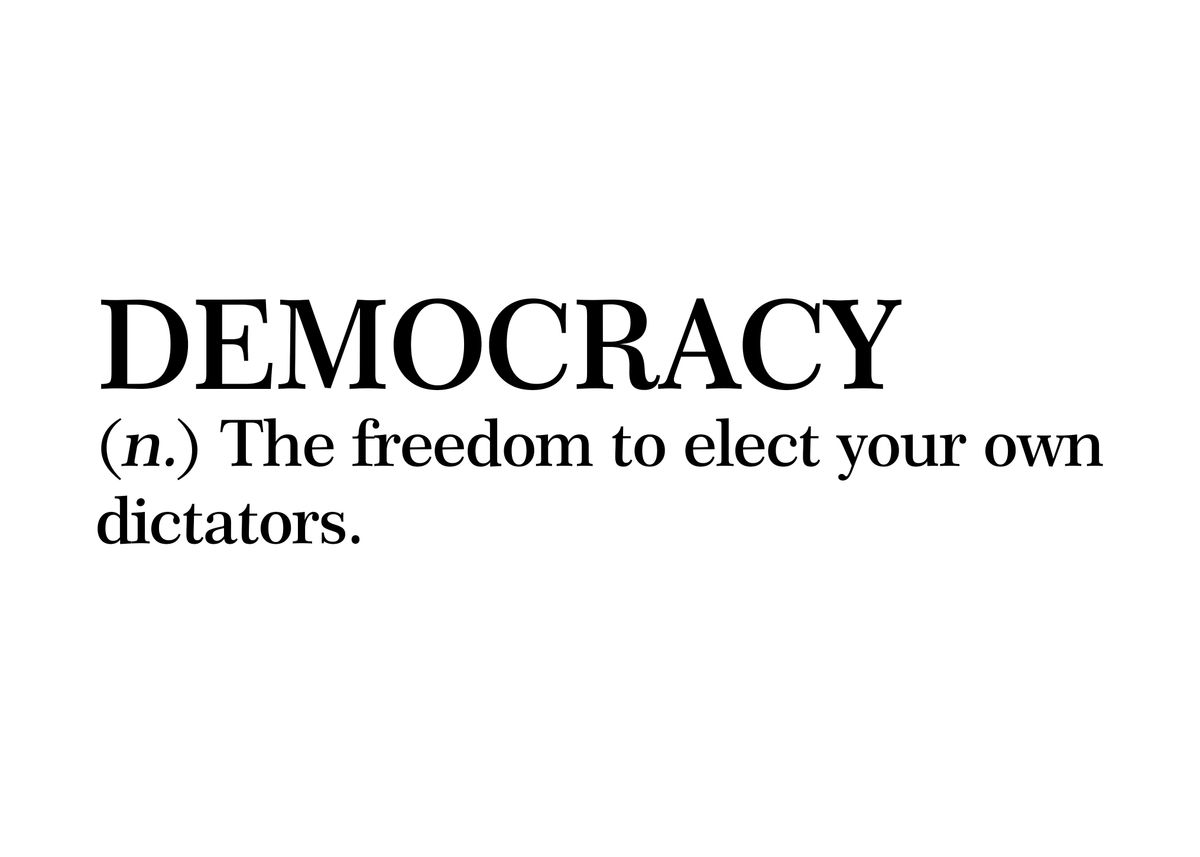 'Democracy Definition' Poster, picture, metal print, paint by Art ...