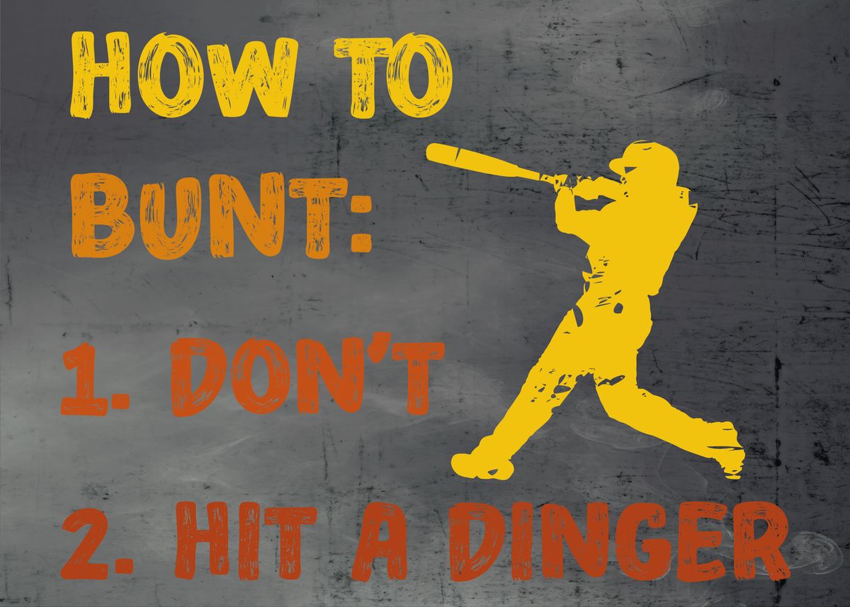 'Baseball Bunt Humor' Poster, picture, metal print, paint by 99BABI ...