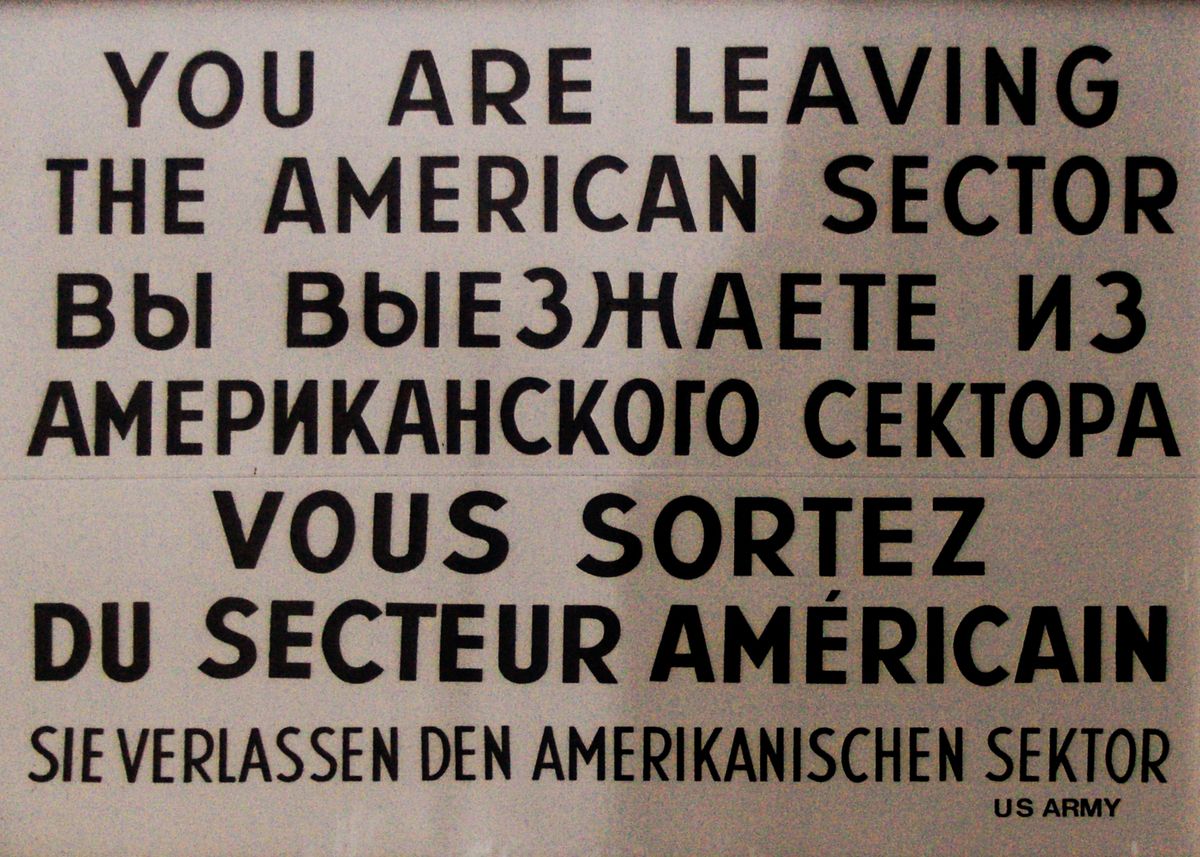 'Leaving American Sector Sign' Poster, picture, metal print, paint by ...