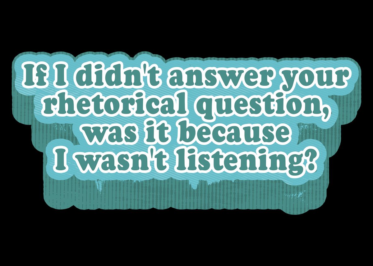 'Rhetorical Question Funny Grammar' Poster, picture, metal print, paint ...
