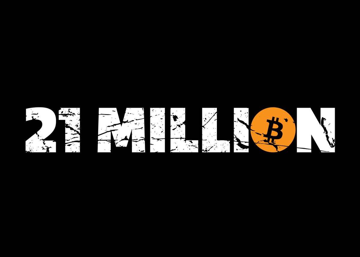 'Bitcoin 21 Million' Poster, picture, metal print, paint by Cee9inee ...