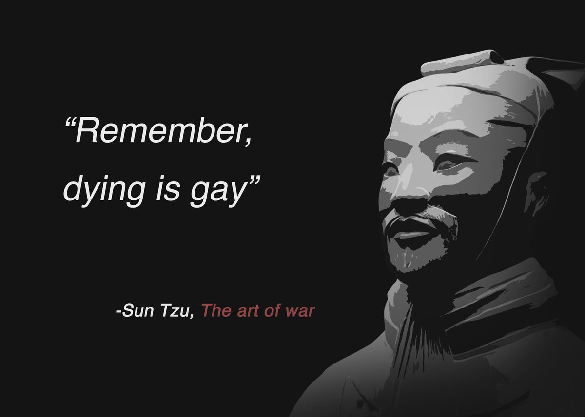 Sun Tzu Quote Dying Is Gay Poster Picture Metal Print Paint By