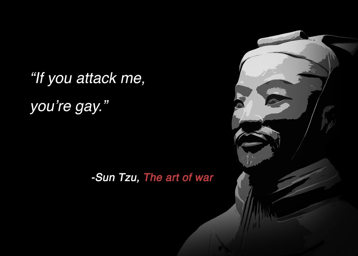 'Sun Tzu Quote - Gay' Poster, picture, metal print, paint by Tomi ...