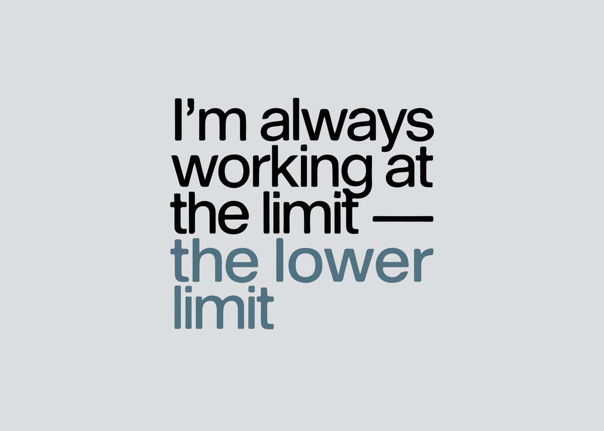 'Lower Limit Quote' Poster, picture, metal print, paint by ...