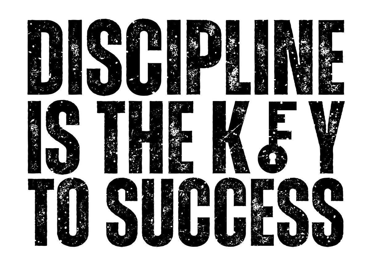'Discipline Key to Success' Poster, picture, metal print, paint by Wezt ...