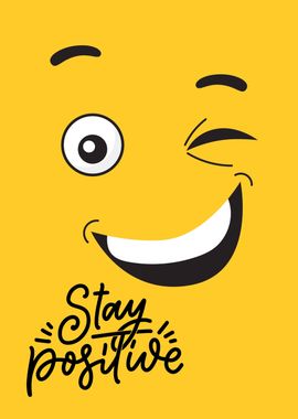'Stay Positive' Poster, picture, metal print, paint by Poster ...