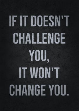 'Challenge You Change You' Poster, picture, metal print, paint by CHAN ...