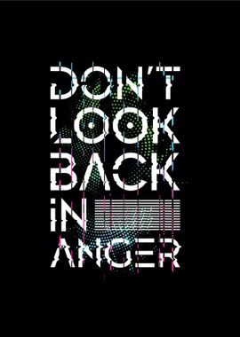 'Dont look back in anger' Poster, picture, metal print, paint by ...