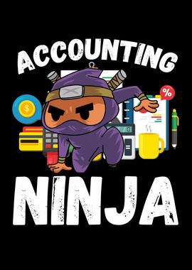 'Accounting ninja' Poster, picture, metal print, paint by BeMi | Displate