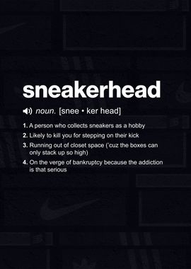 'Sneakerhead Definition ' Poster, picture, metal print, paint by Uber ...