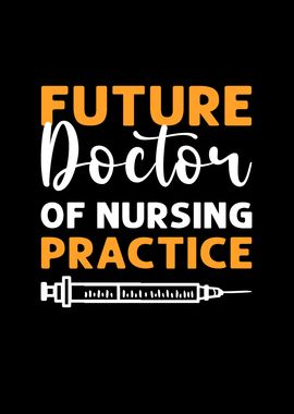 'Future DNP Doctor DNP' Poster, picture, metal print, paint by Fabian ...