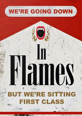 'Going Down in Flames' Poster, picture, metal print, paint by ...