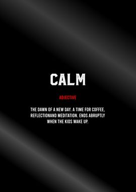 'calm motivational' Poster, picture, metal print, paint by The Artnesia ...