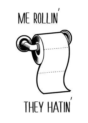 They See Me Rollin Meme Toilet Paper