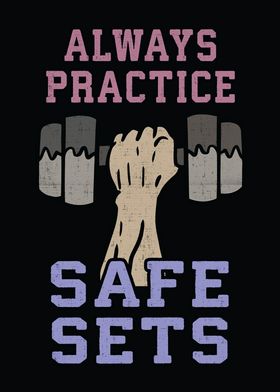 'Always Practice Safe Sets' Poster by CHAN | Displate