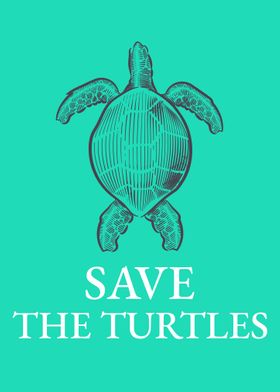 'Save the Turtles Animal' Poster by Max Ronn | Displate
