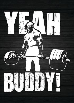 'Yeah Buddy' Poster by CHAN | Displate