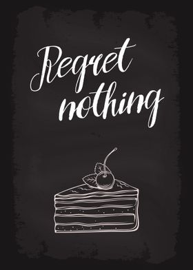 'Regret Nothing No Regrets' Poster by dkDesign | Displate