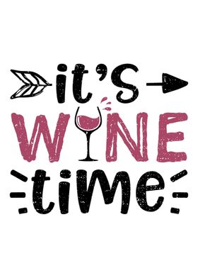 'Its Wine Time' Poster by DesignsByJnk5 | Displate