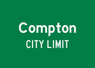 'COMPTON CITY LIMIT' Poster by Atomic Chinook | Displate