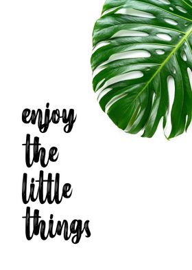 'enjoy the little things' Poster by Bestselling Displate | Displate