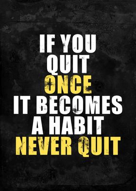 'Never Quit' Poster by DesignerMind | Displate