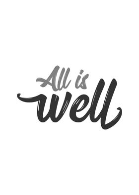 'All is Well Quote' Poster by Human Shadow | Displate