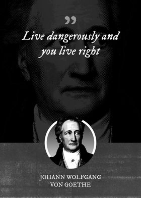 'Live dangerously and you' Poster by Syahrasi | Displate