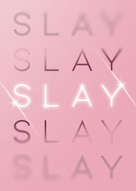 'Slay Motivational in Pink' Poster by Holy Rock Design | Displate