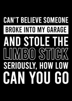 'How Low Funny and Humorous' Poster by Powdertoastman | Displate