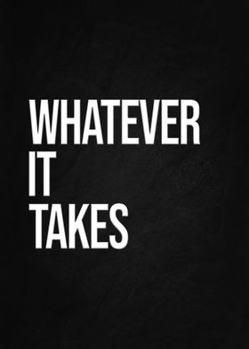 'Whatever It Takes' Poster by Conceptual Photography | Displate