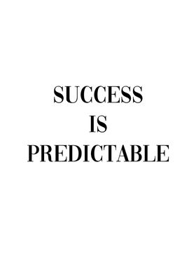 'Success is Predictable' Poster by dkDesign | Displate