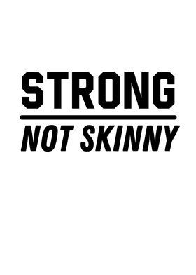'Strong Not Skinny' Poster by TheLoneAlchemist | Displate