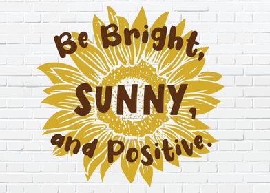 'Bright Sunny Positive' Poster by StonerPlates | Displate