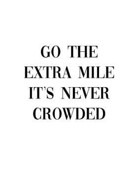 'Go The Extra Mile' Poster by dkDesign | Displate