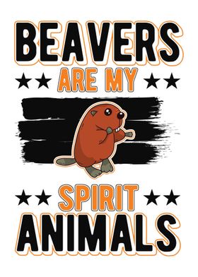 'Beaver Spirit Animal' Poster by FavoritePlates | Displate