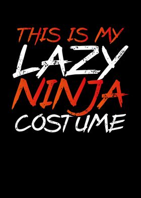 'This is my lazy ninja cost' Poster by BeMi | Displate