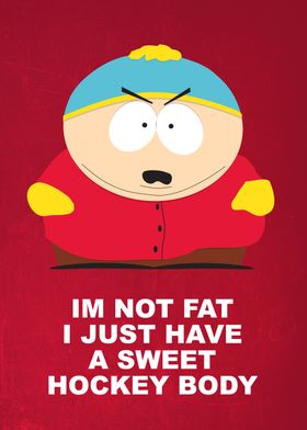 'Cartman Sweet Hockey Body' Poster by South Park | Displate