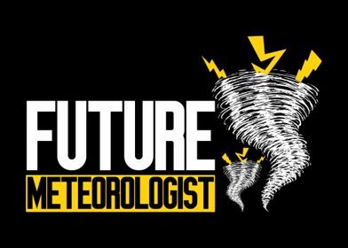'Future Meteorologist' Poster by professionaldesigns | Displate