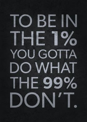 'To Be In The 1 Percent' Poster by CHAN | Displate