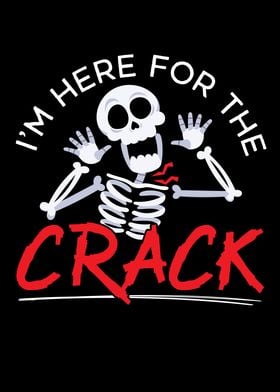 'Im Here For The Crack' Poster by NAO | Displate
