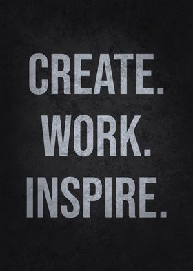 'Create Work Inspire' Poster by CHAN | Displate
