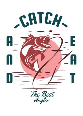 'Catch And Eat Best Angler' Poster by Zake Yonkou | Displate