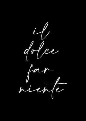 'Il Dolce Far Niente' Poster by dkDesign | Displate