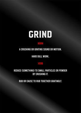 'grind definition' Poster by Bestselling Displate Poster | Displate