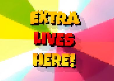 'Pixel art Extra lives here' Poster by Gianfranco Grenar | Displate