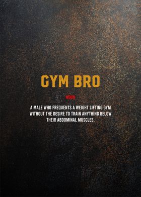 'gym bro' Poster by Greatest of all time Displate | Displate