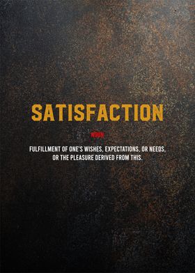 'satisfaction' Poster by Greatest of all time Displate | Displate